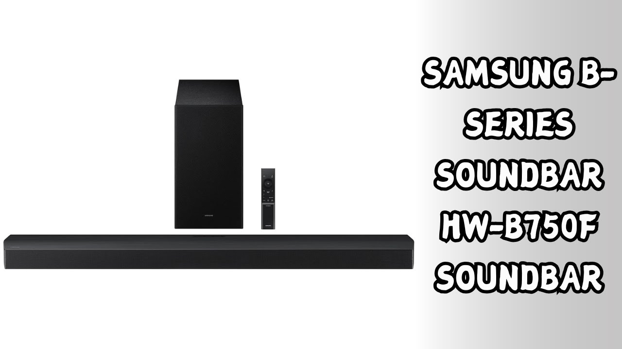 Samsung B-Series Soundbar HW-B750F | Q-Symphony + Adaptive Sound ...