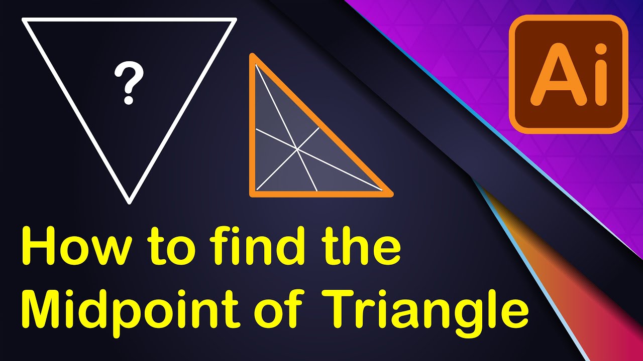 How to Find The Midpoint of Triangle in Adobe Illustrator CC | Common 3 ...