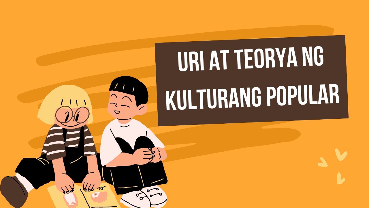 Uri at Teorya ng Kulturang Popular - YouTube