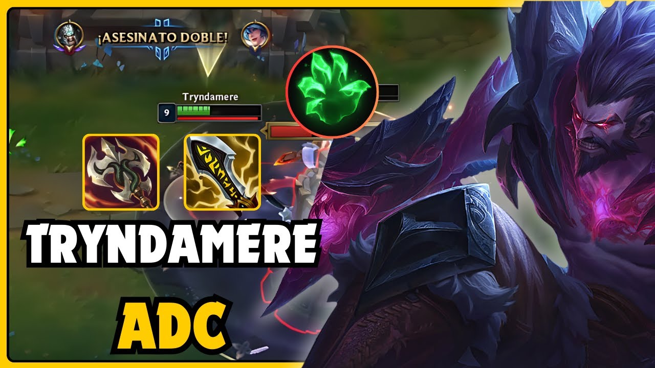 JUGAMOS TRYNDAMERE ADC Y NO SALE PARA NADA MAL | TRYNDAMERE ADC ...