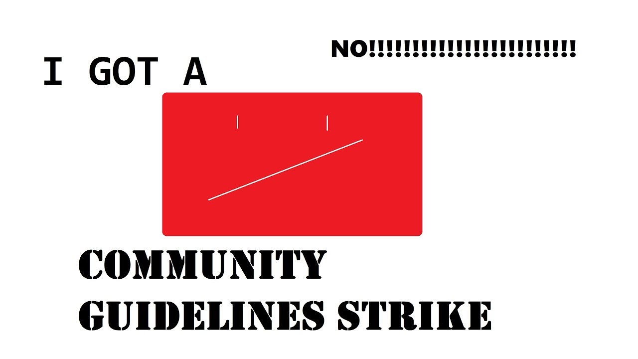 I Got a Community Guidelines Strike! - YouTube