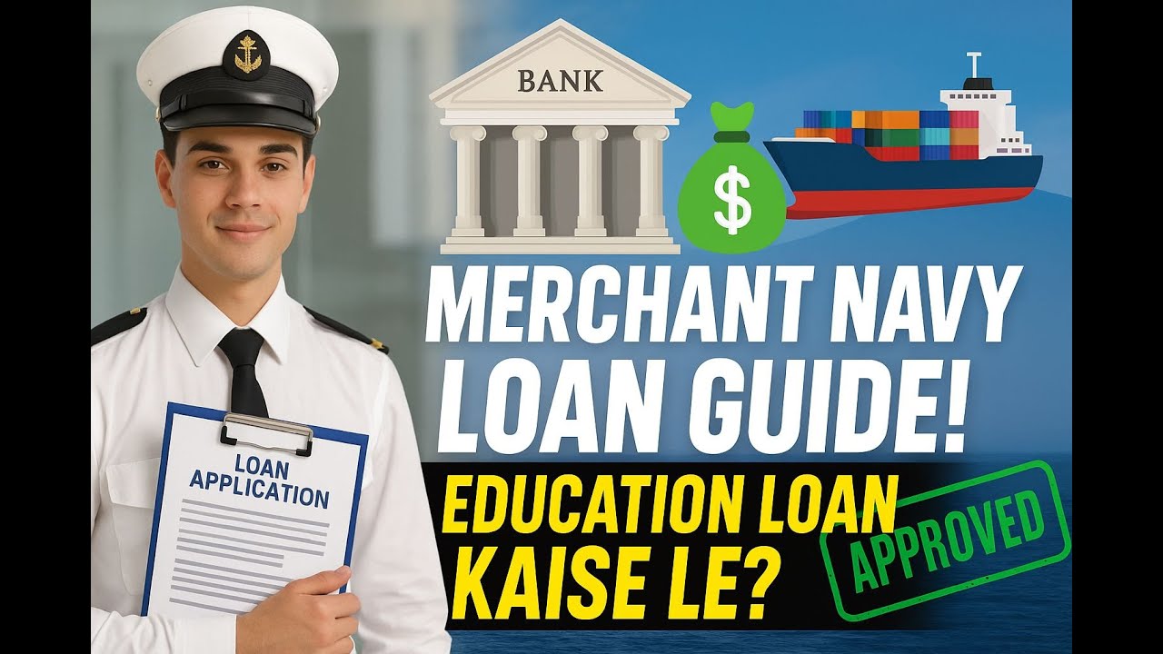 HOW TO TAKE EDUCATION LOAN FOR MERCHANT NAVY - YouTube