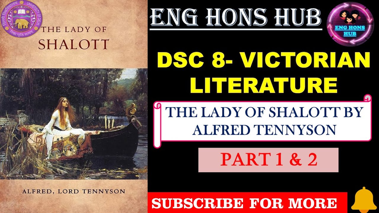 THE LADY OF SHALOTT BY ALFRED TENNYSON|| DSC 8 VICTORIAN LITERATURE ...