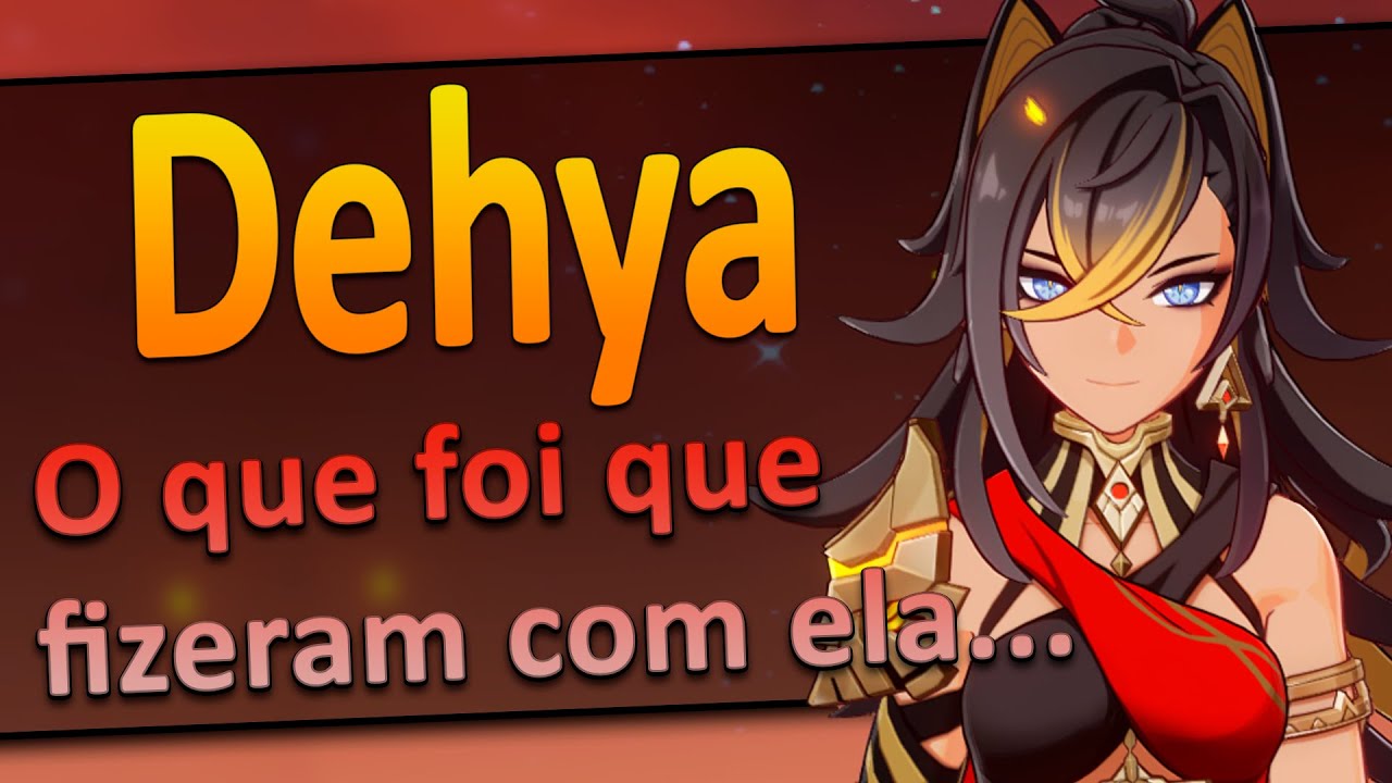 Entendendo a Dehya - Guia Completo [Genshin Impact] - YouTube