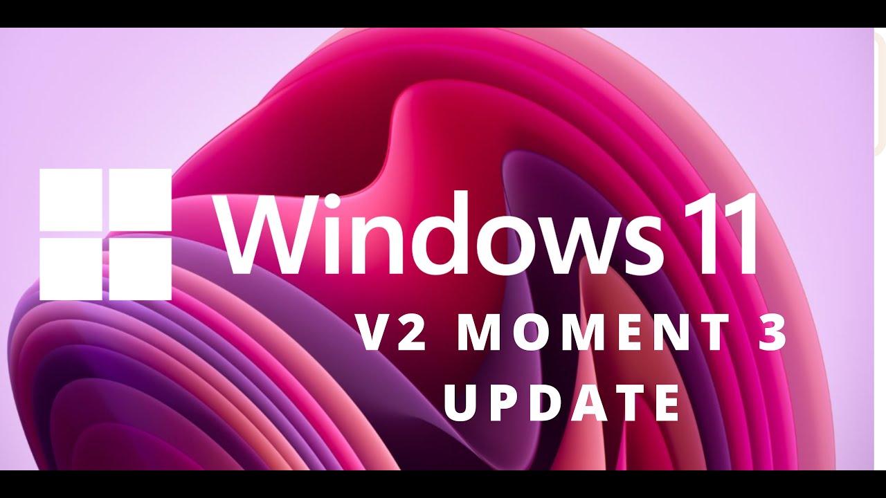 Novo Windows Windows 11 v2 moment 3 - YouTube