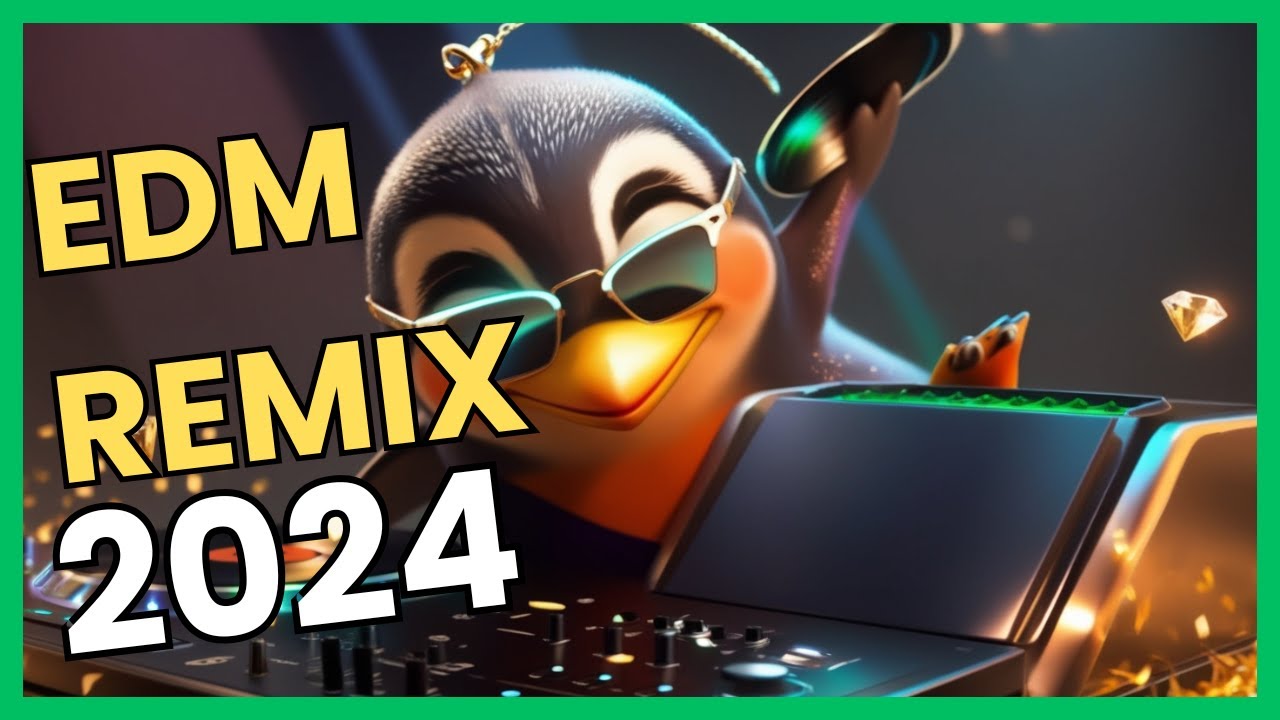 EDM BEST MUST MIX MUSIC 2024 REMIX 2024 EDM OF POPULAR SONG 2024 - YouTube