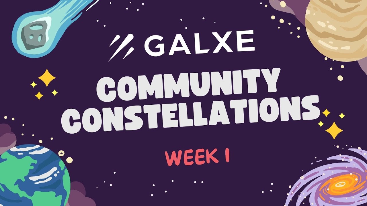 Community Constellations новая кампания от Galxe - YouTube