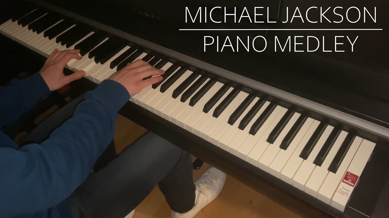 Michael Jackson || Piano Medley - YouTube