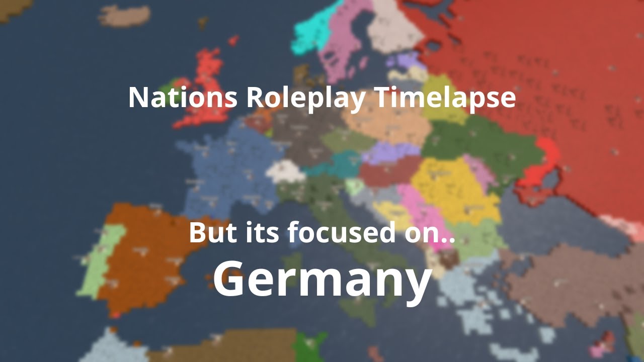 Roblox Nations RP Timelapse but its focused on Germany - YouTube