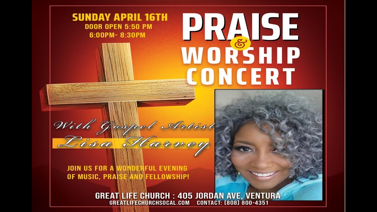 Great Life Church Praise & Worship Concert with Lisa Harvey - April 16 ...