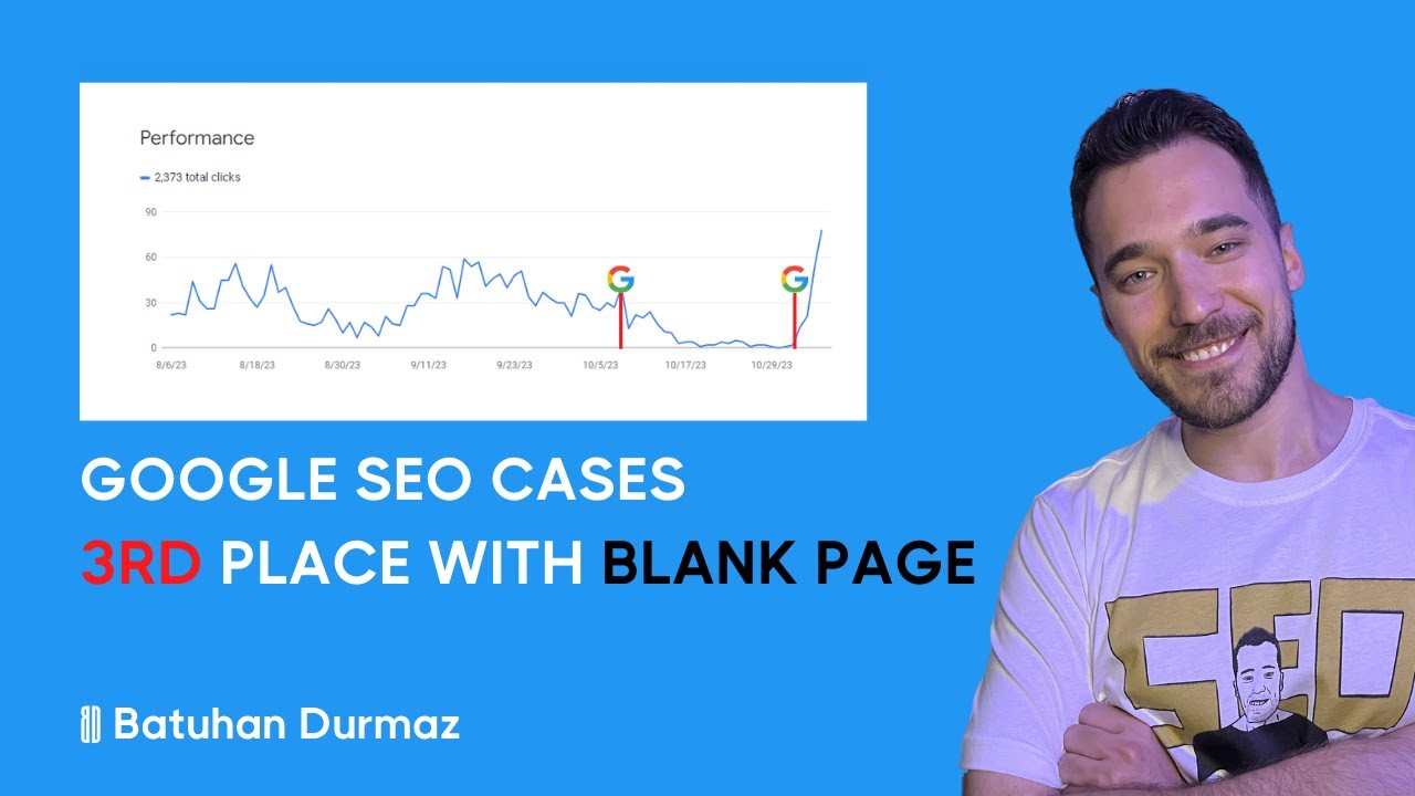 Google SEO Case / 3rd Position with BLANK PAGE - Batuhan Durmaz - YouTube