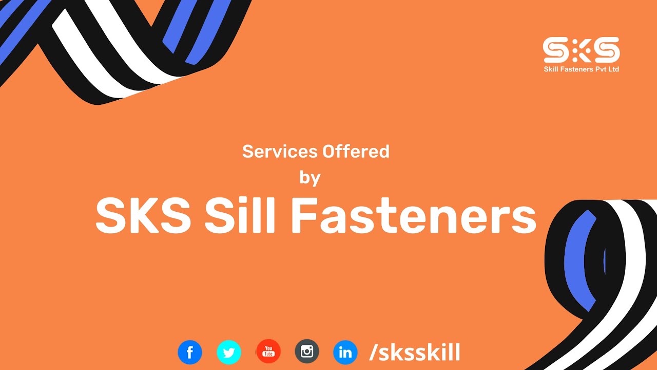 Services Offered by SKS Skill Fasteners - YouTube