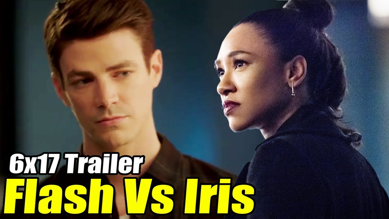 Barry Vs Iris - The Flash 6x17 Trailer - YouTube