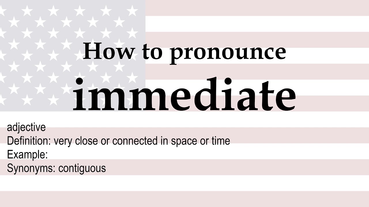How To Pronounce immediate Meaning YouTube how-to-pronounce-immediate-meaning-youtube