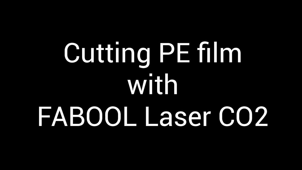 Cutting PE film with CO2 Laser Cutter - YouTube