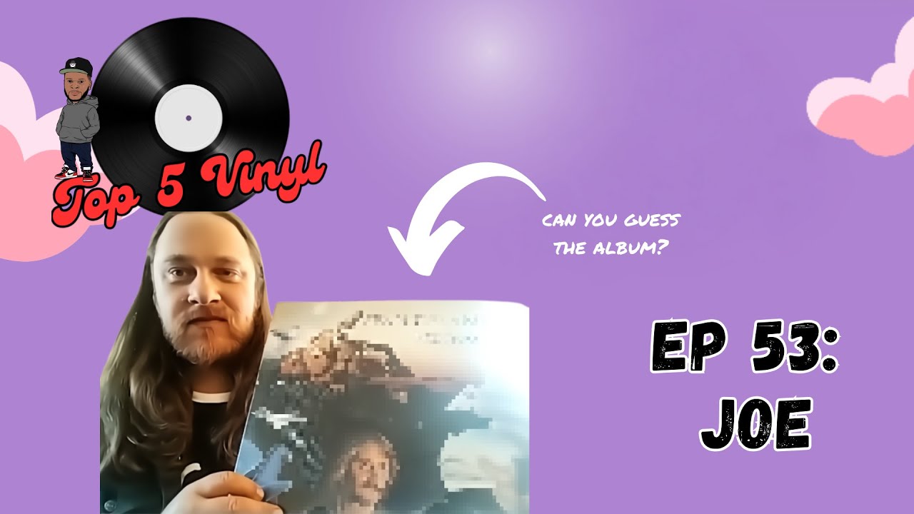 #53 Joe ranks his TOP 5 VINYL albums | Vinyl Community | Album Talk ...