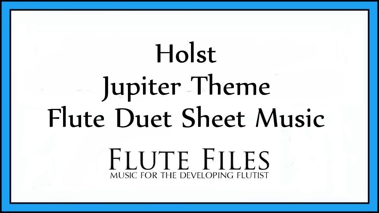 Holst - Jupiter Theme - Flute Duet - YouTube