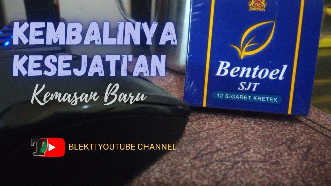 Bentoel SJT melepas rindu pada kretek Sejati dengan harga economic ...