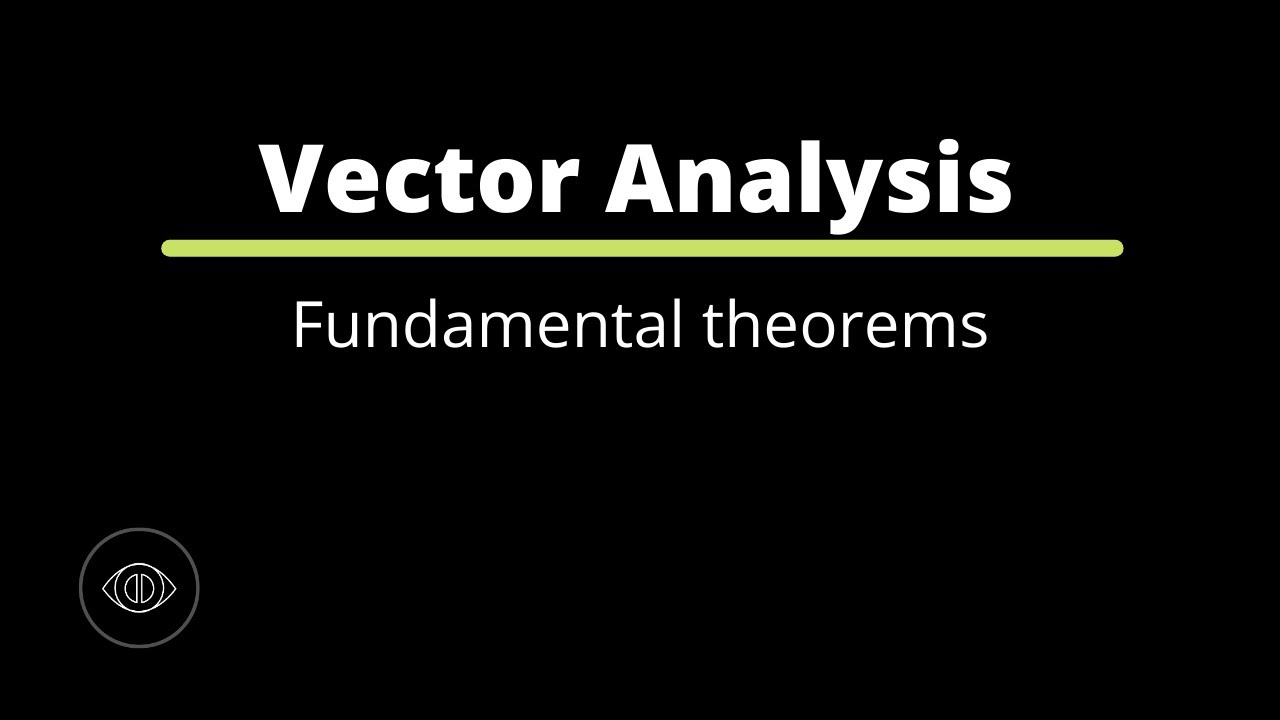 Fundamental Theorems | Vector Analysis - YouTube