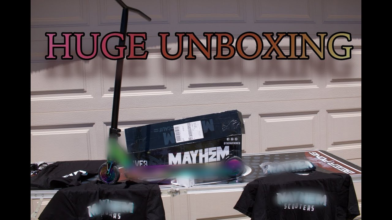 HUGE UNBOXING!! (Mayhem Pro Scooters) - YouTube