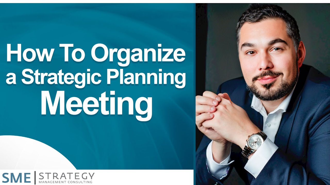 How To Organize a Strategic Planning Meeting | Strategic Planning ...