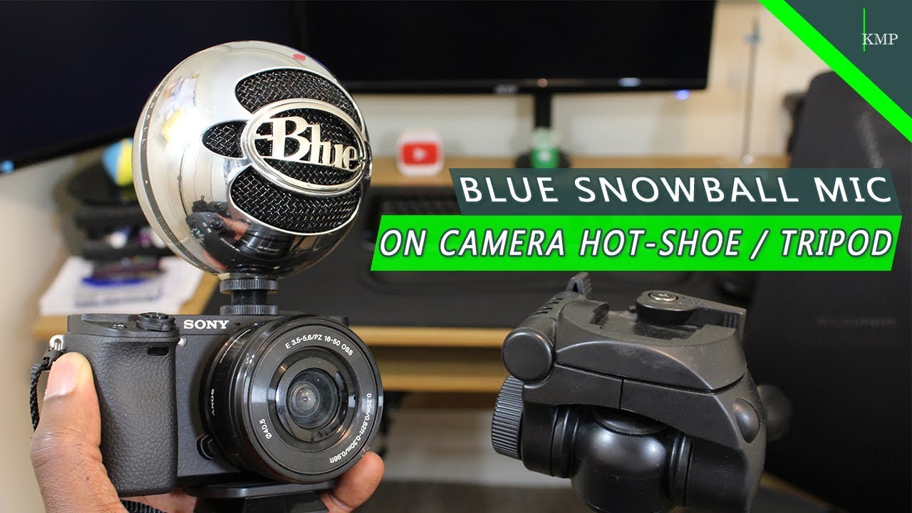 Record Audio With Blue Snowball Mic On Camera Hot Shoe / Tripod - MY ...