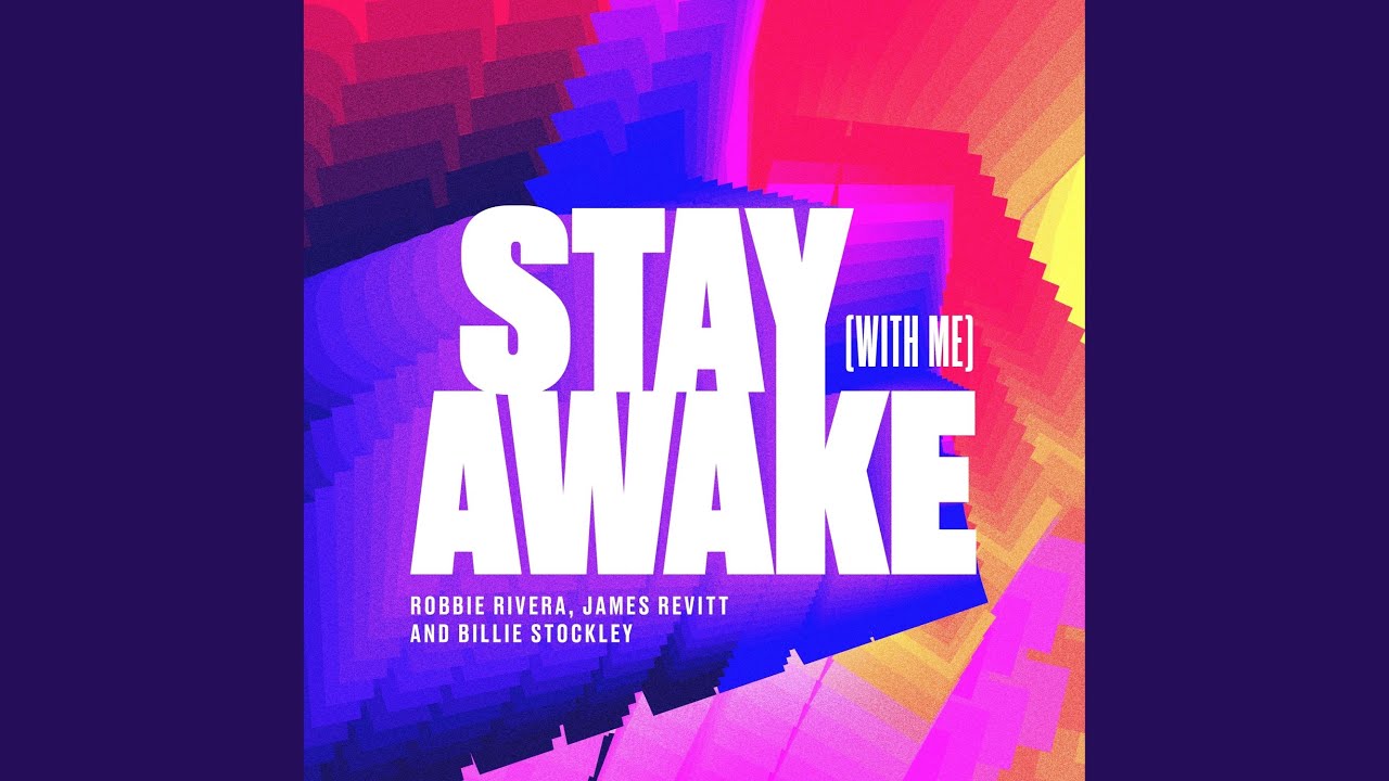 Stay Awake (With Me) - YouTube