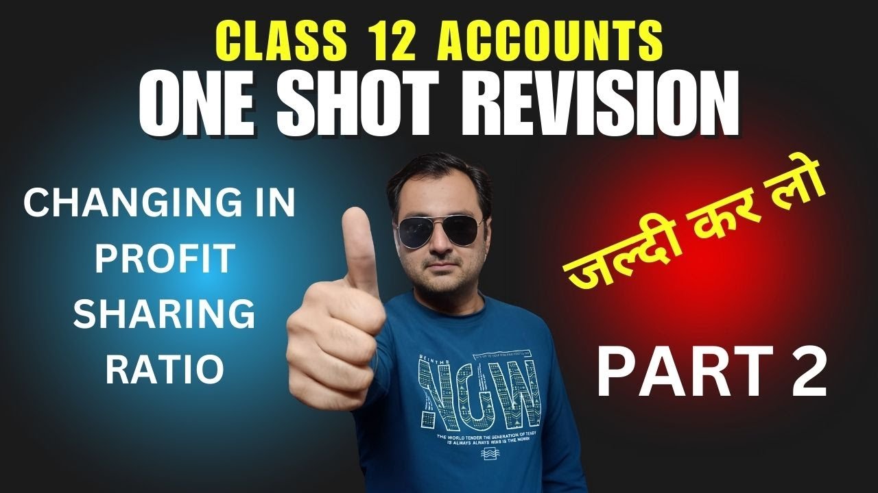 "L2 Class 12 | Change in Profit Sharing Ratio | One Shot Revision ...