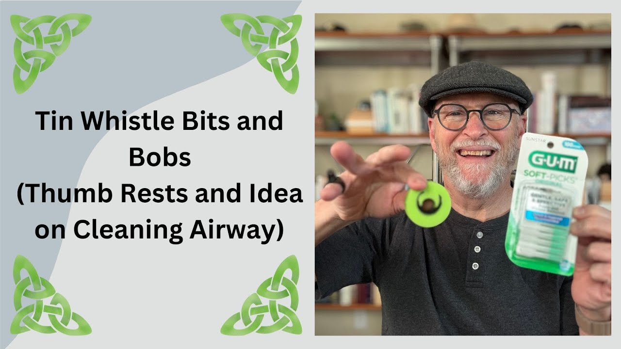 Tin Whistle Bits and Bobs (Thumb Rests and Idea on Cleaning Airway ...