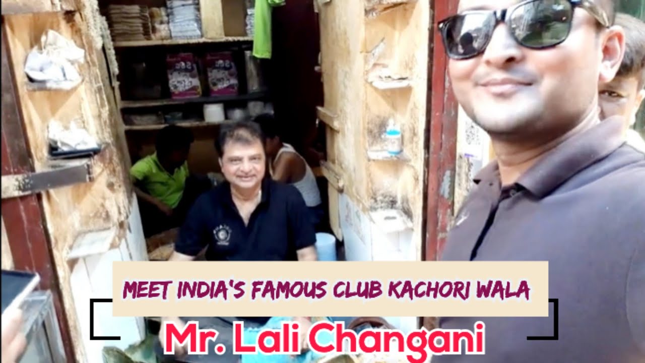 Meet the famous Changani Club Kachori Wala of India | मिले मस्हुर कल्ब ...