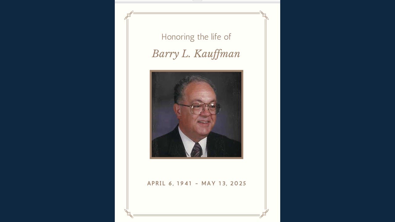 Honoring the Life of Barry L Kauffman - YouTube