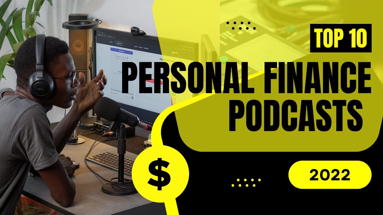 Best personal finance podcasts 2022 | 10 Personal Finance Podcast Tips ...