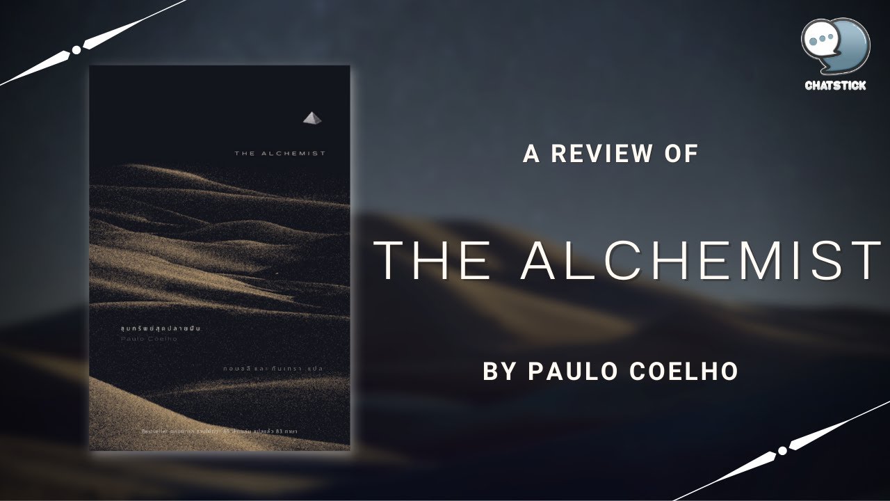 A Review of 'The Alchemist' by Paulo Coelho - YouTube