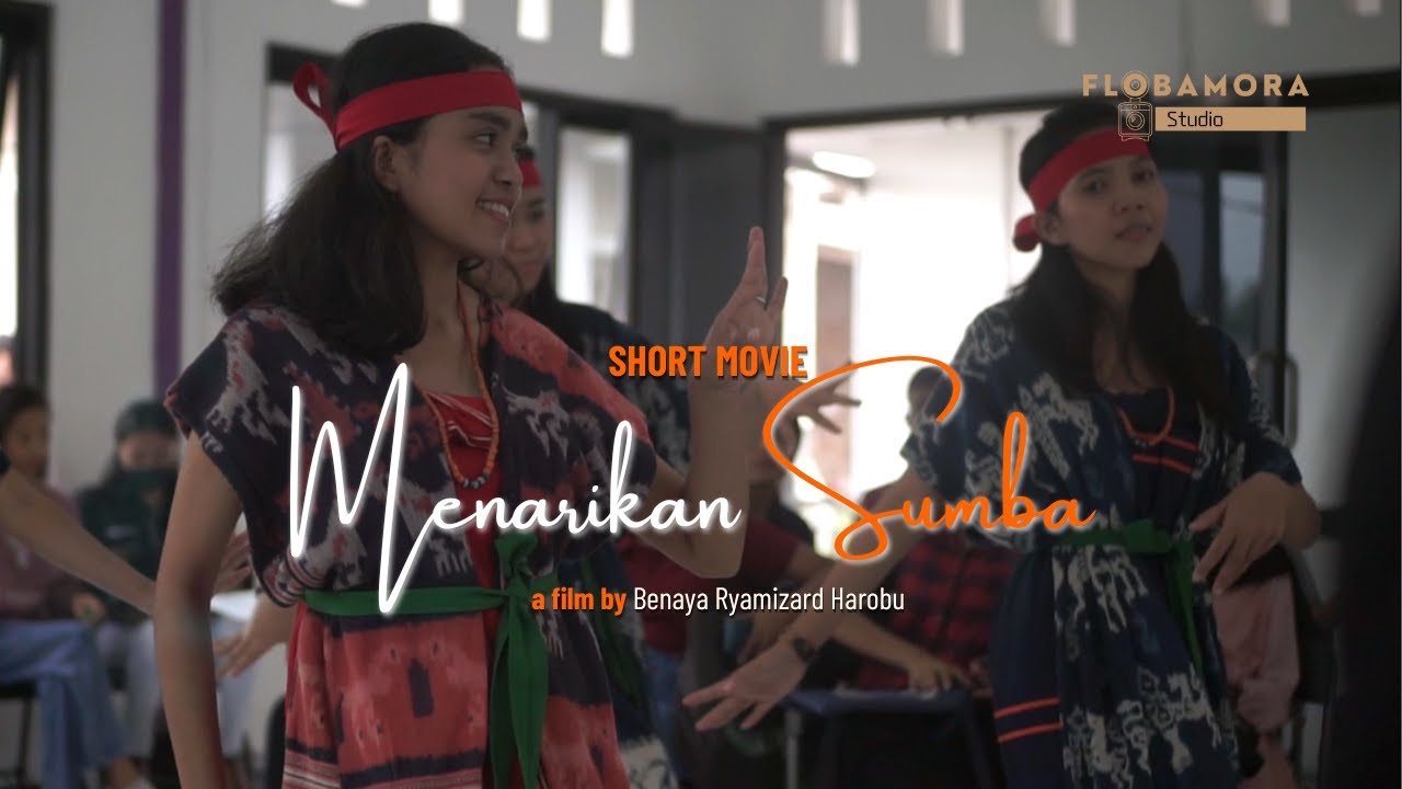 Film Pendek - Menarikan Sumba 2022 | Flobamora Studio - YouTube