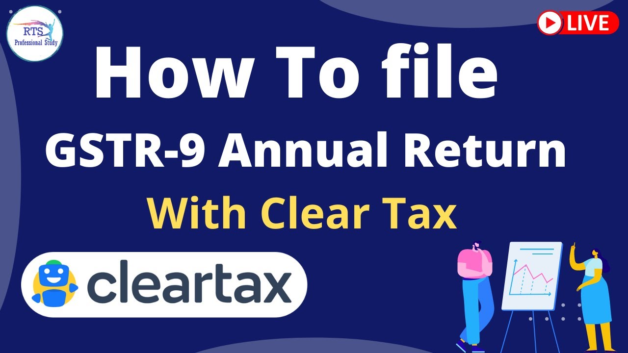 How To file Gstr-9 Annual Return With Clear Tax | How to file GSTR-9 ...