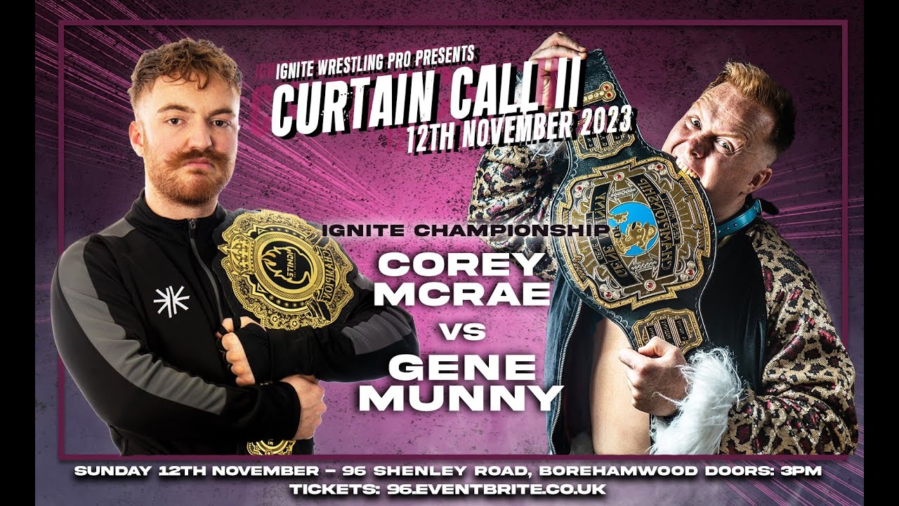 Ignite Wrestling Pro: Curtain Call II - Gene Munny vs Corey McRae ...