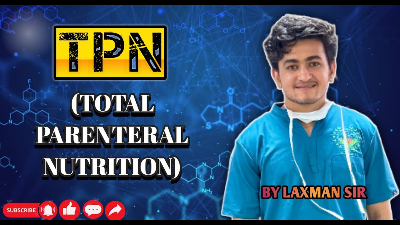 Total Parenteral Nutrition (TPN) Therapy + MCQs | One Class Enough by ...