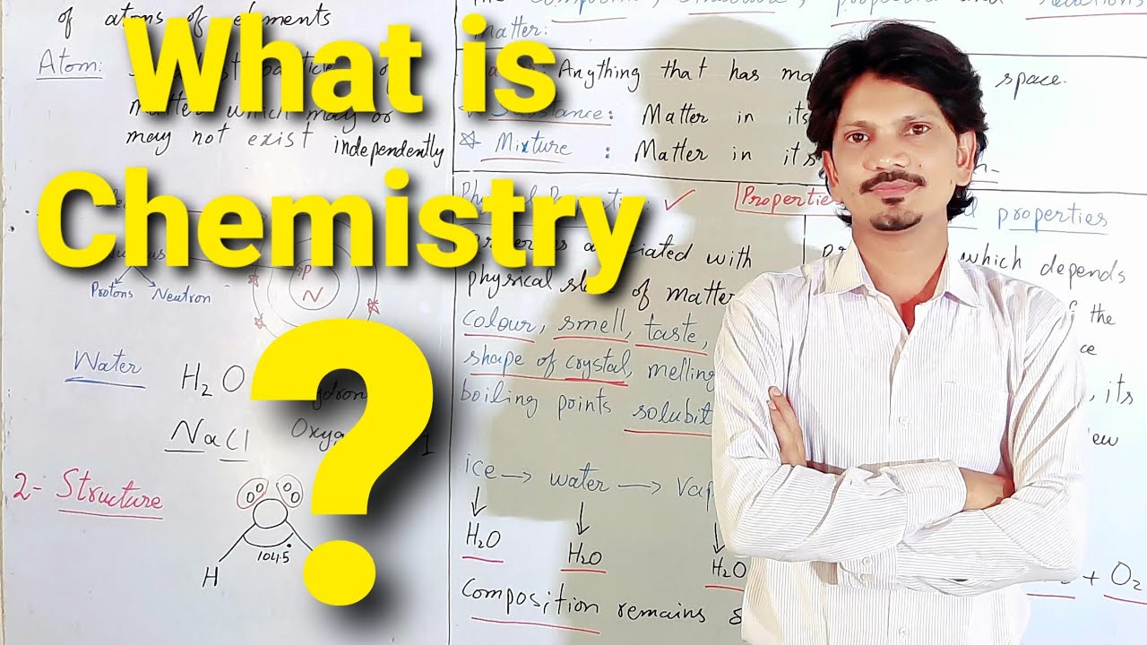 what is chemistry? explained in detail - YouTube