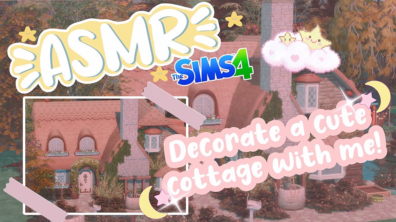 ASMR🌟 decorate a cute cottage core house with me in the sims 4! 🌸 - YouTube
