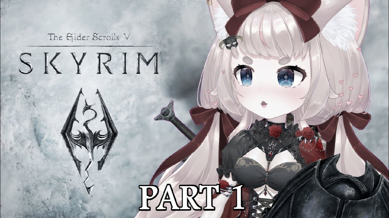 It's finally time | VTuber Fuwa First time Skyrim! (Part 1) 5 hours of ...