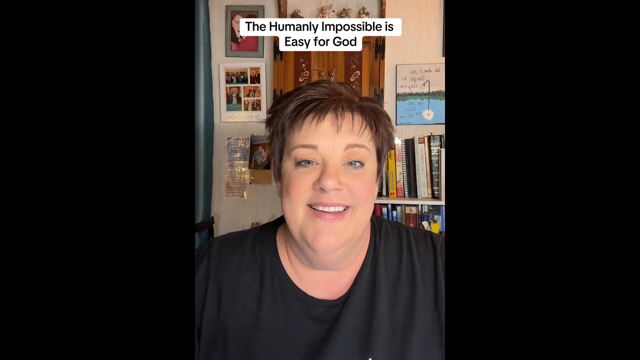 The Humanly Impossible is Easy for God - YouTube
