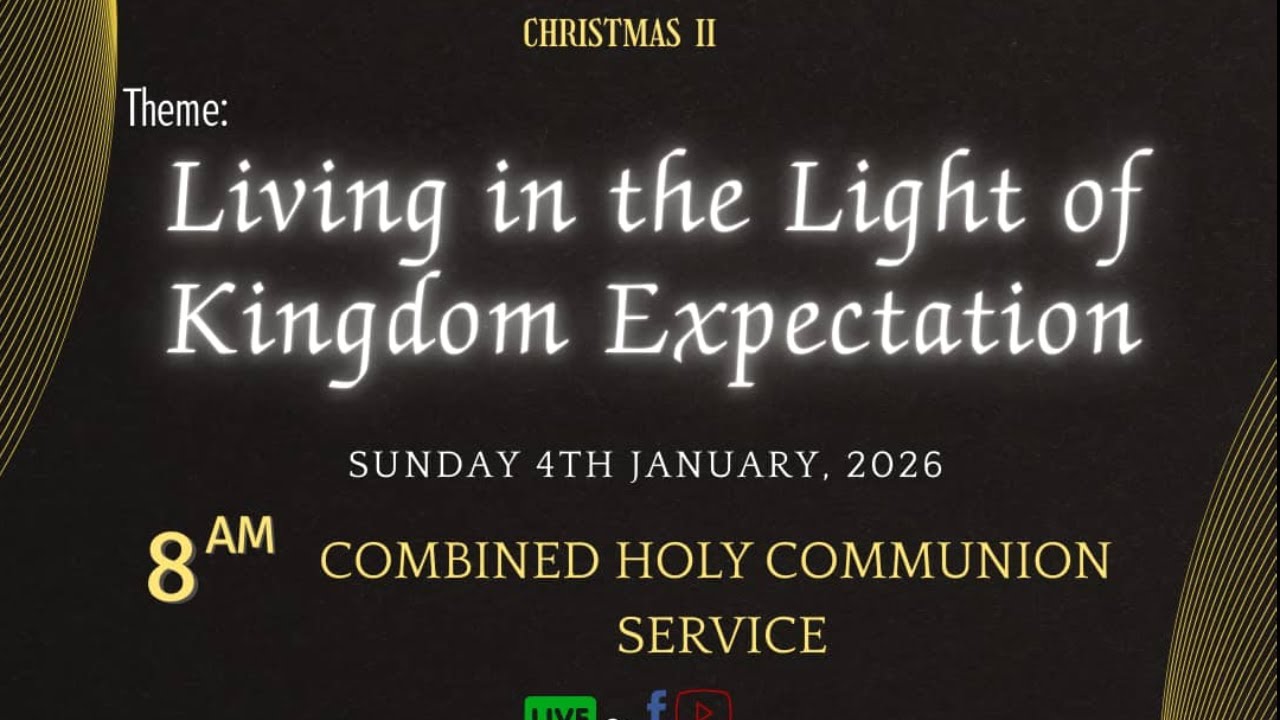 ANCOPEN SUNDAY 4TH JANUARY, 2026 || 8:00AM - COMBINED HOLY COMMUNION ...