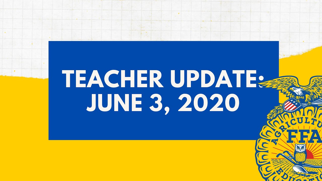 Teacher Update - June 3, 2020 - YouTube