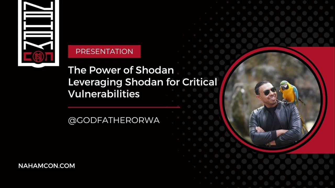 #NahamCon2023: The Power of Shodan: Leveraging Shodan for Critical ...