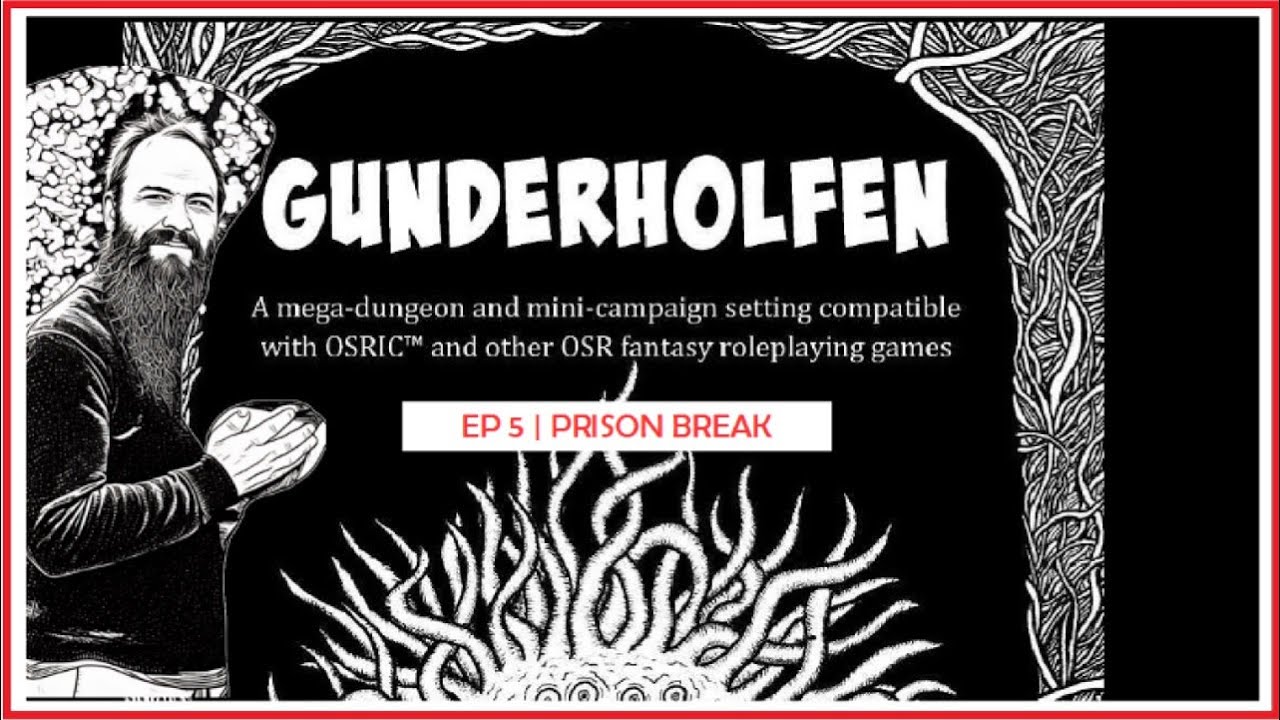 Gunderholfen Ep5 - Swords & Wizardry Actual Play | Prison Break! - YouTube