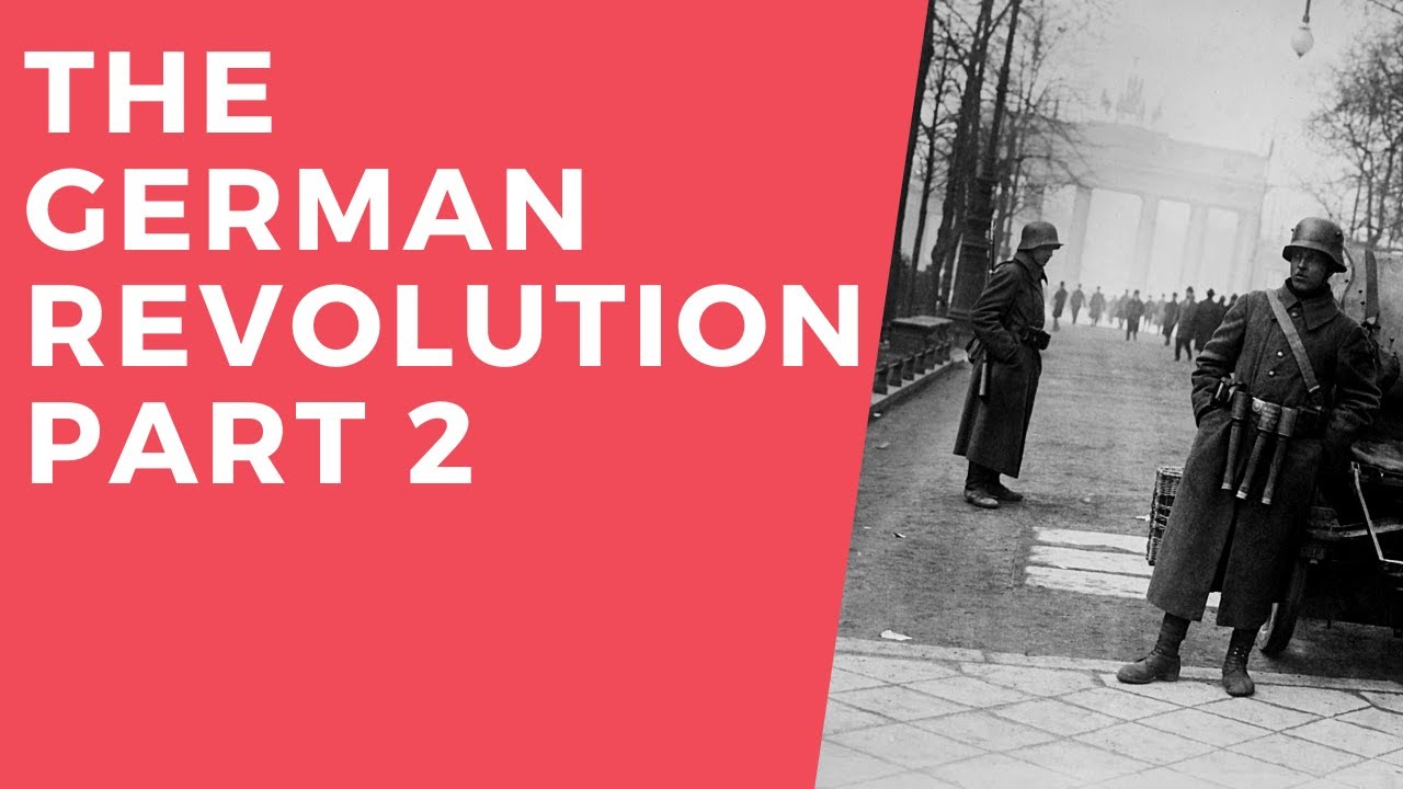 The German Revolution Part 2 - YouTube