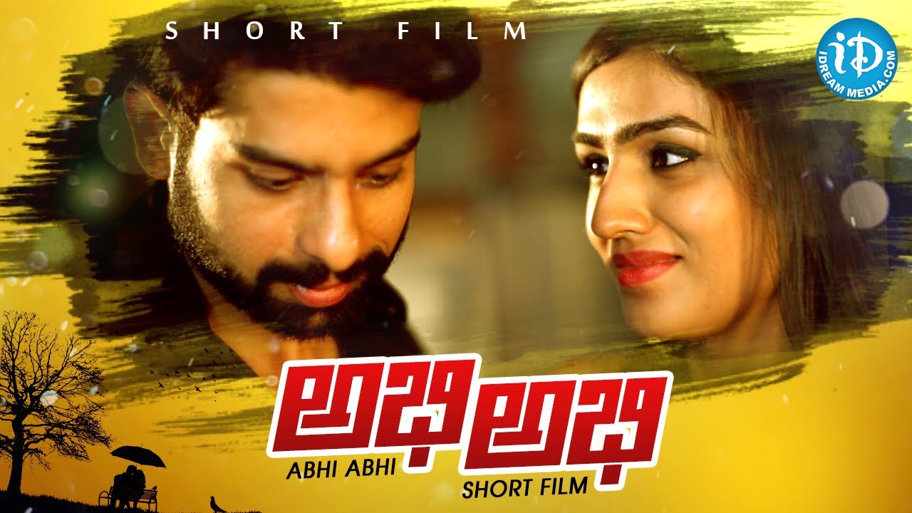 Abhi Abhi - Latest Short Film 2017 || By Anjali Parvati Koda || # ...