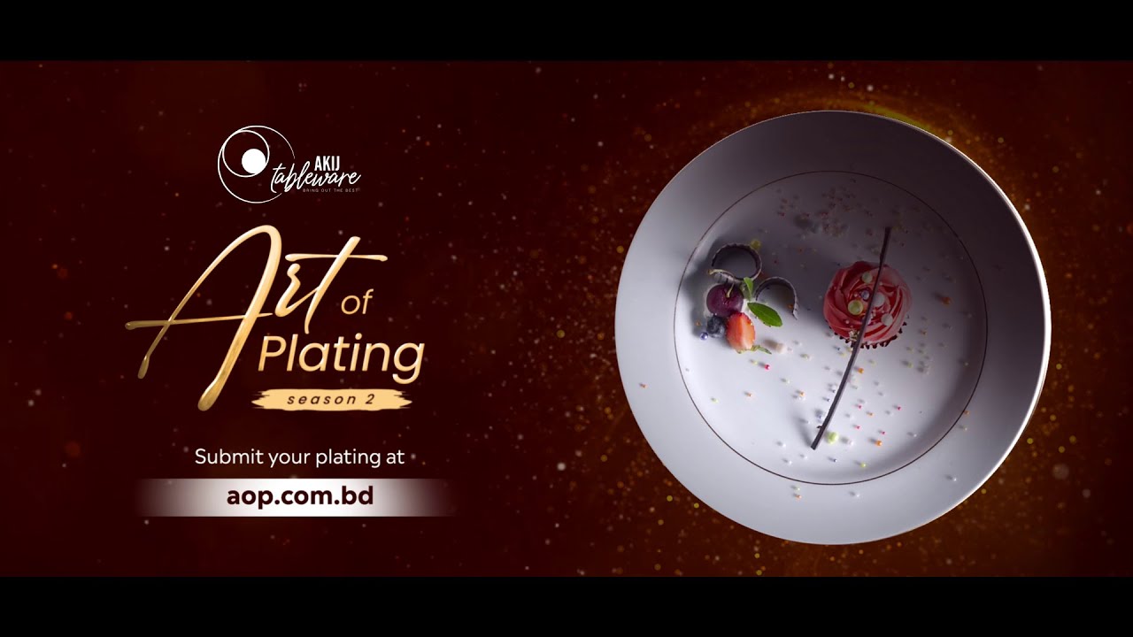 Akij Tableware Art of Plating Season 2 - YouTube