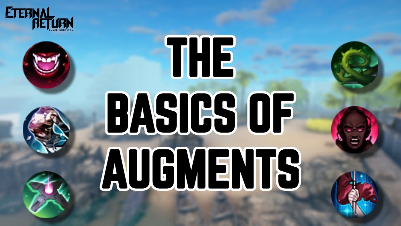 The Basics of Augments - Eternal Return - YouTube