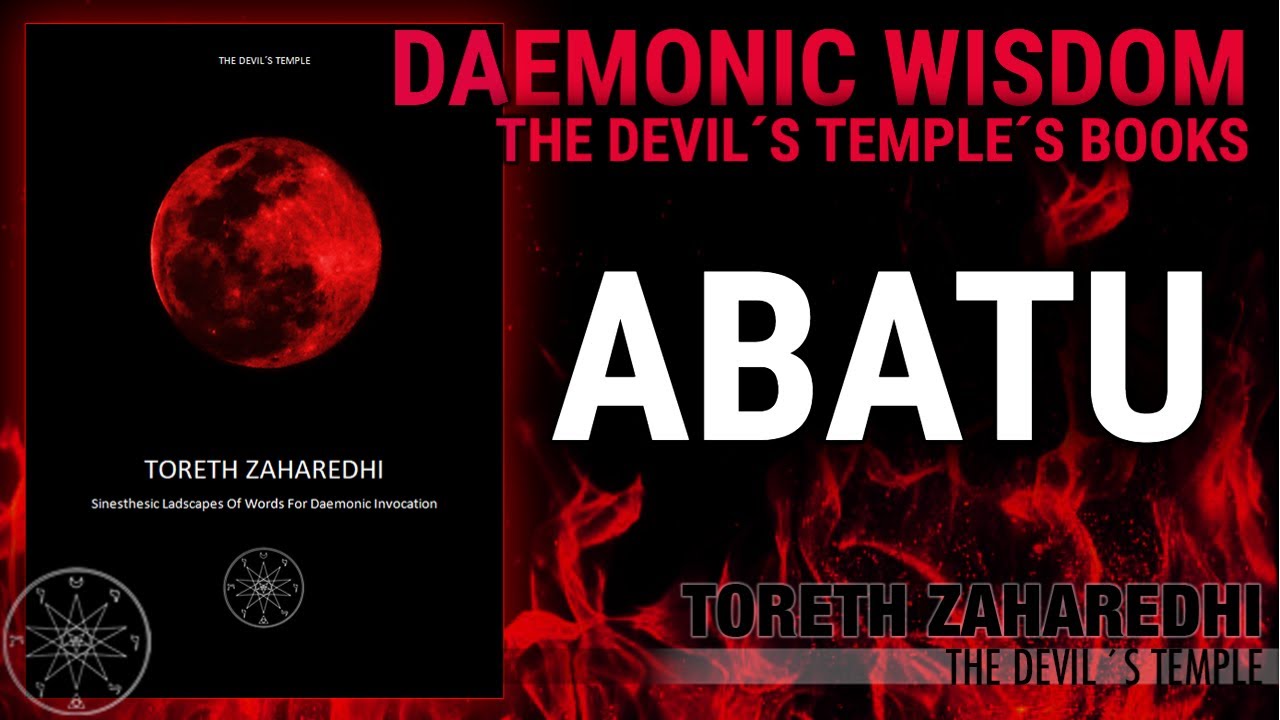Daemonic Wisdom: Toreth Zaharedhi: Abatu #DEVILISM ☽The Devil´s Temple ...